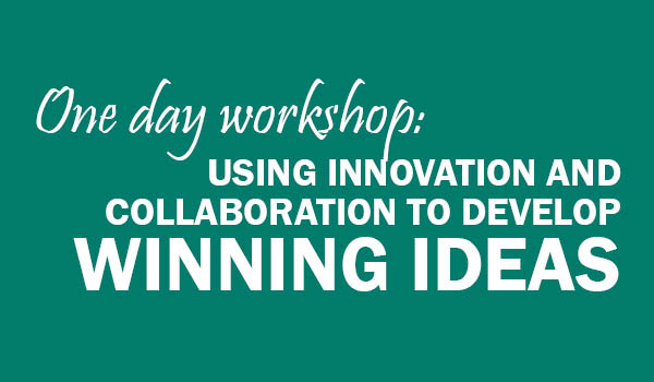 1 day workshop: Using innovation and collaboration to develop winning ...